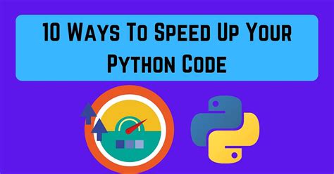 10 ways to speed up your python code 🚀 by aayushi ratanghayra analytics vidhya medium