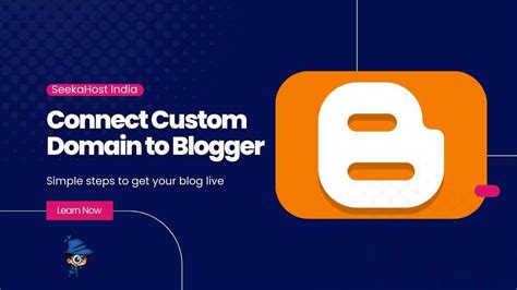 How To Connect Your Custom Domain To Blogger BlogSpot