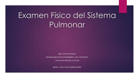 Correcto Examen F Sico Del Sistema Pulmonar I Cotto Udocz