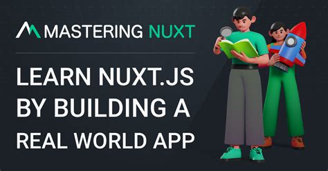 Mastering Nuxt Learn Nuxt Js By Building A Real World App Tutflix