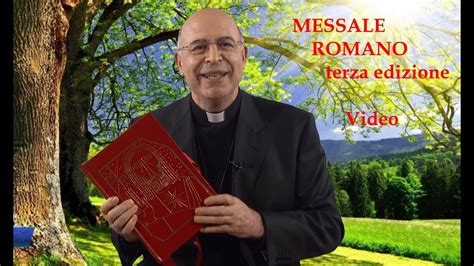 L Arcivescovo Ha Consegnato Il Nuovo Messale Ecco Le Modifiche E Le