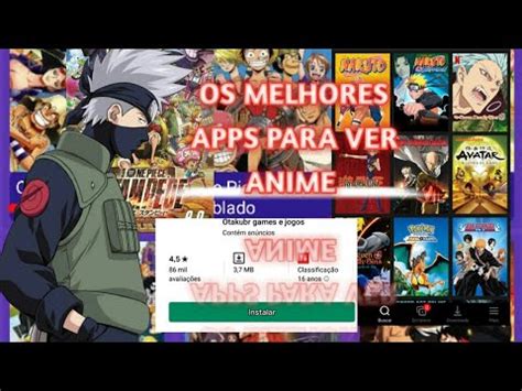 Os 3 Melhores Apps Para Ver Animes YouTube