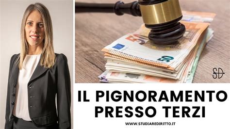 Il Pignoramento Presso Terzi Spiegato Facile Studiare Diritto Facile