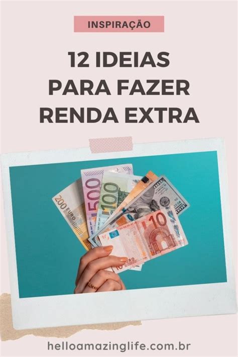 12 Ideias Para Fazer Renda Extra Hello Amazing Life