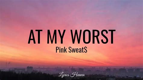 Pink Sweat At My Worst Lyrics Youtube
