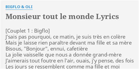 MONSIEUR TOUT LE MONDE LYRICS By BIGFLO OLI J Sais Pas Pourquoi Ce
