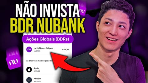 VALE A PENA INVESTIR EM BDRS NO NUBANK YouTube