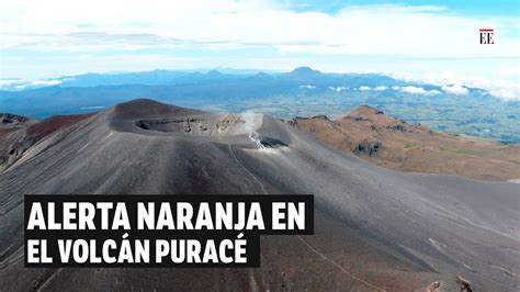 Volcán Puracé Servicio Geológico cambia su estado de alerta a naranja