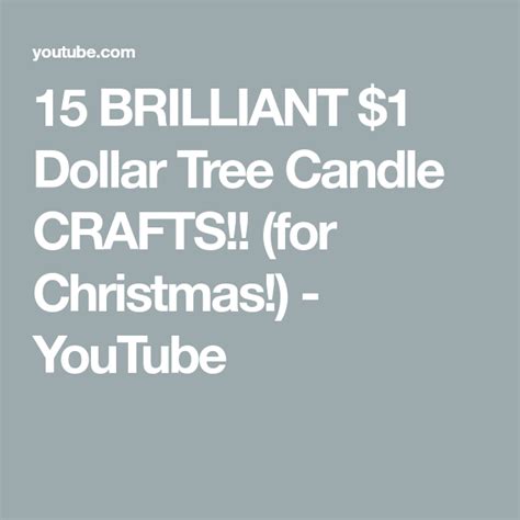 15 BRILLIANT 1 Dollar Tree Candle CRAFTS For Christmas YouTube