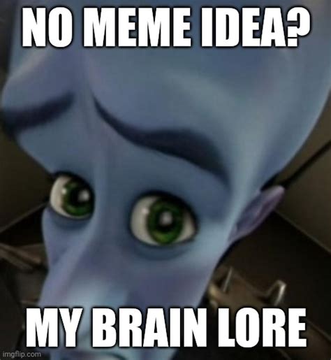 Brain Lore Imgflip
