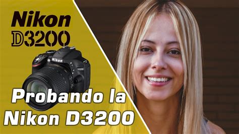 La mejor opción para empezar en la fotografía Nikon D3200 Review y
