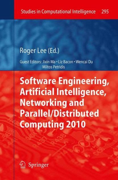 software engineering artificial intelligence networking and parallel distributed computing