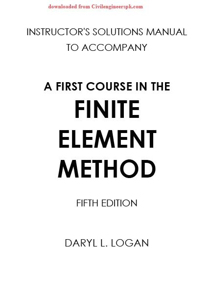 solution manual a first course in the finite element method civil engineers pk