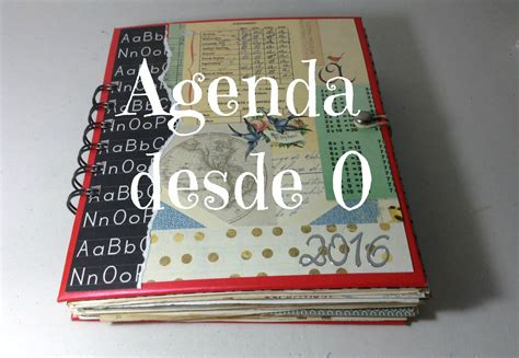 DIY Scrap Hacer Una Agenda Desde Cero Como Hacer Una Agenda Como