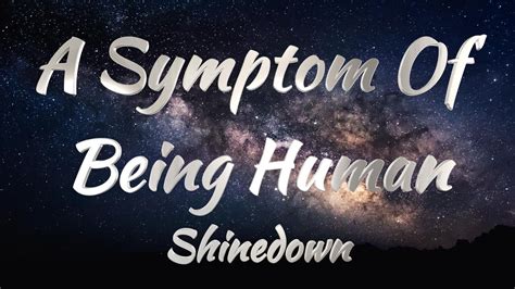 Shinedown A Symptom Of Being Human Lyrics YouTube