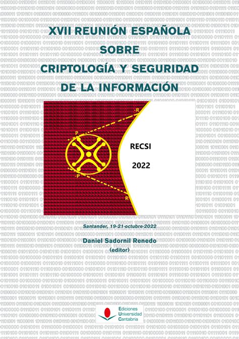 XVII Reunión española sobre criptología y seguridad de la información