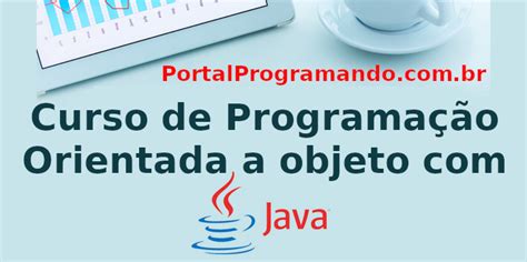 introdução a programação orientada a objeto java portal programando