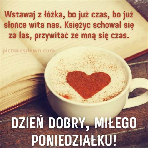 Dzień dobry w poniedziałek kartka kawa i serce picturesdown