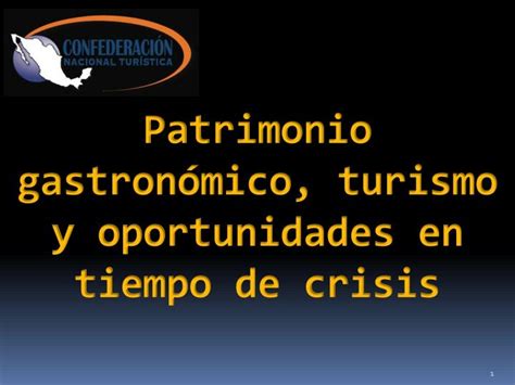 PPT Patrimonio gastronómico turismo y oportunidades en tiempo de