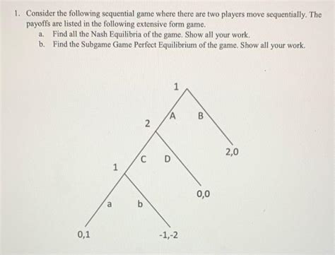 solved 1 consider the following sequential game where there