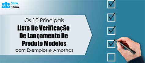 Os 10 principais modelos de lista de verificação de lançamento de