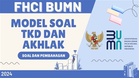 Kisi Kisi Tkd Dan Core Values Akhlak Bumn Model Soal Tkd Fhci