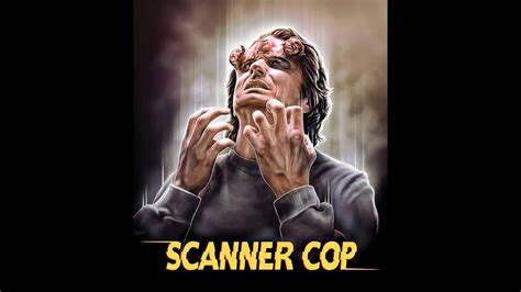 Scanner Cop L Homme Aux Pouvoirs Film D Horreur Complet En