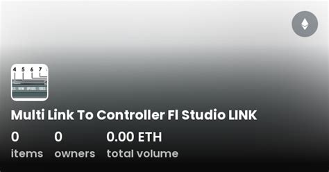 Multi Link To Controller Fl Studio LINK Collection OpenSea