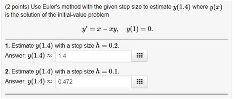 solved points use euler s method with the given step size to estimate y 1 4 where y z is the
