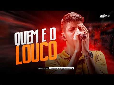 QUEM E O LOUCO ENTRE NÓS NADSON O FERINHA YouTube