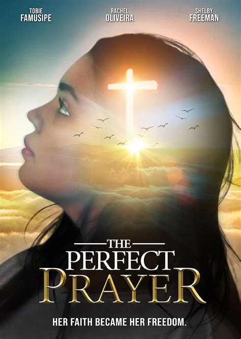 The Perfect Prayer A Faith Based Film