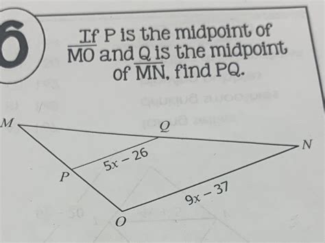 [solved] if p is the midpoint of mo and q is the midpoint of mn find pq m course hero