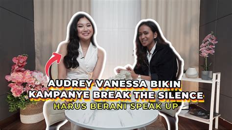 Audrey Vanessa Ajak Anak Muda Berani Speak Up Lewat Kampanye Break The