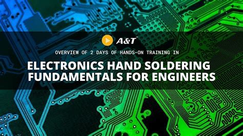 Training On Hand Soldering Fundamentals Standards A T Video