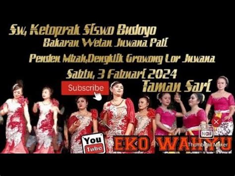 Live Streaming Ketoprak Siswo Budoyo Ds Bakaran Wetan Youtube