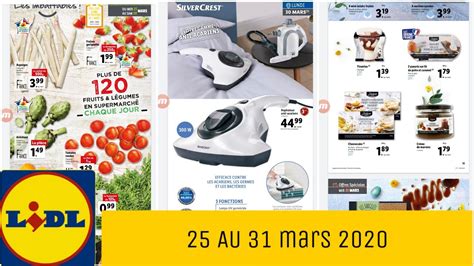 ARRIVAGE LIDL 25 AU 31 MARS 2020 CATALOGUE PROMOS YouTube