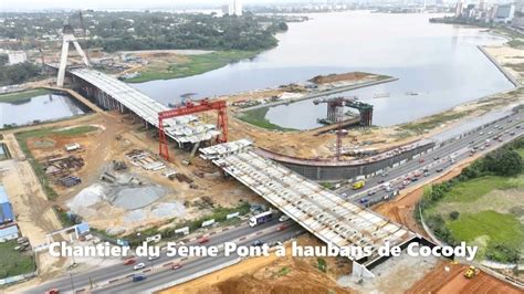 Abidjan Chantier du 5ème Pont à haubans de Cocody YouTube
