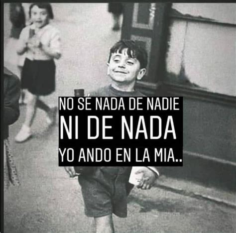 Sarcastic Quotes True Quotes Funny Quotes Mexican Quotes Cute