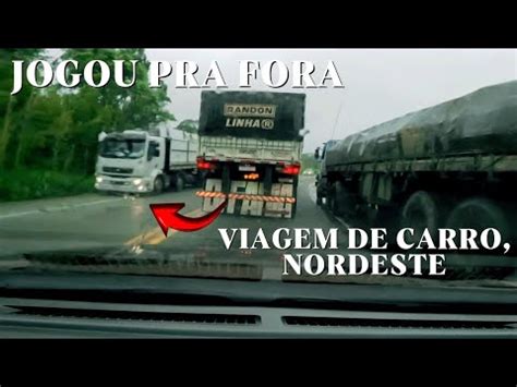 Viagem De Carro Para O Nordeste Debaixo De Muita Chuva Pernambuco