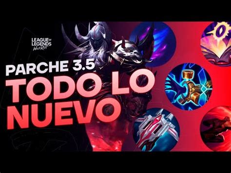 PARCHE 3 5 DE WILD RIFT NUEVOS ITEMS RUNAS CAMPEONES MODO DE JUEGO