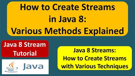 how to create streams in java 8 various methods explained java 8 streams streams in java 8