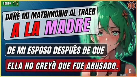 Mi esposo cortó a su madre por no creerle su abuso Yo la invité a