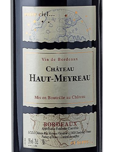 Château Haut Meyreau Entre Ciel et Terre Bordeaux Vivino Australia