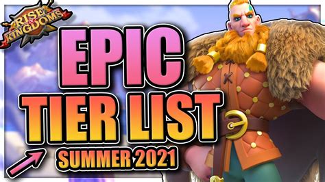 Epic Tier List For Rise Of Kingdoms Best Commander Summer Youtube