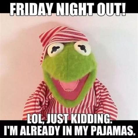 100 Funny Friday Memes For When Youre So Ready For The Weekend Yourtango Friday Night Meme
