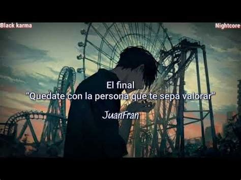 Nightcore El Final Letra Quédate con la persona que te sepa