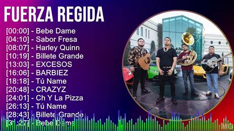 Fuerza Regida 2024 MIX Grandes Exitos Bebe Dame Sabor Fresa Harley