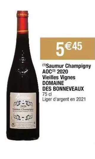 Offre Aop Saumur Champigny Domaine Des Champs Fleuris Vieilles Vignes
