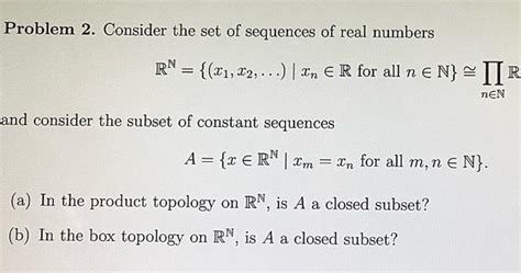 solved problem 2 consider the set of sequences of real