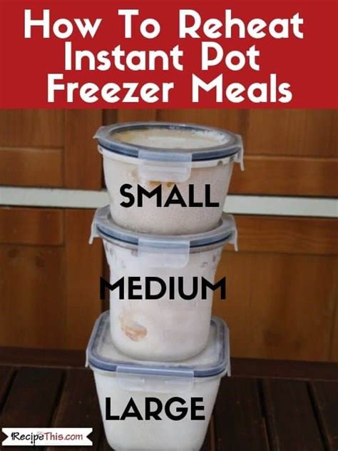 How To Reheat Instant Pot Freezer Meals Recipe This